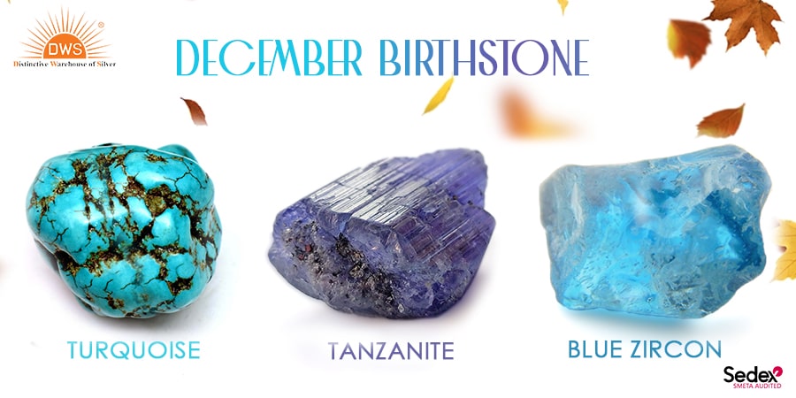 December Birthstones: Tanzanite, Zircon, Turquoise